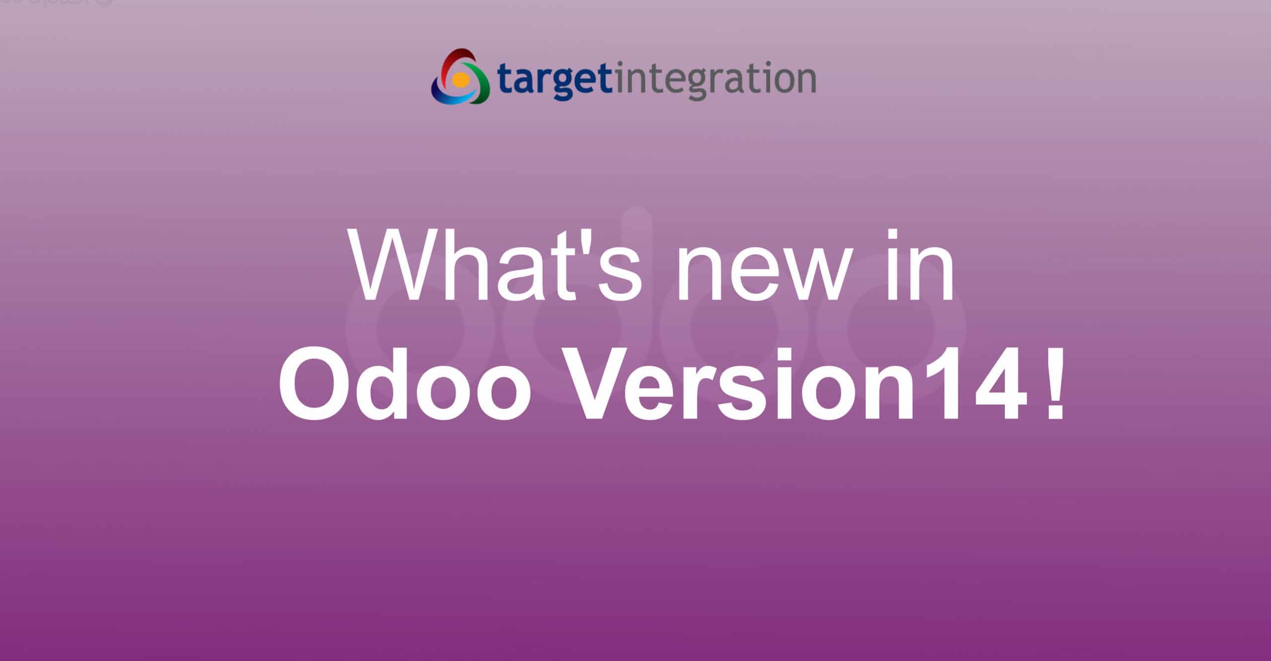 Odoo 14 Release Note & Odoo 14 Features