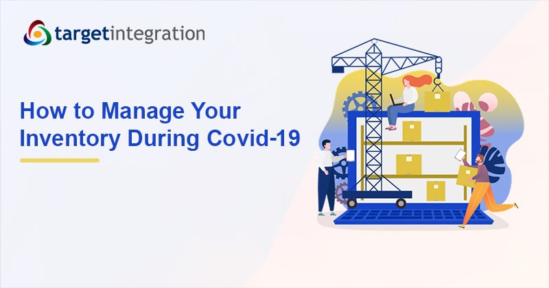 5 Ways to Manage Your Inventory During Covid-19