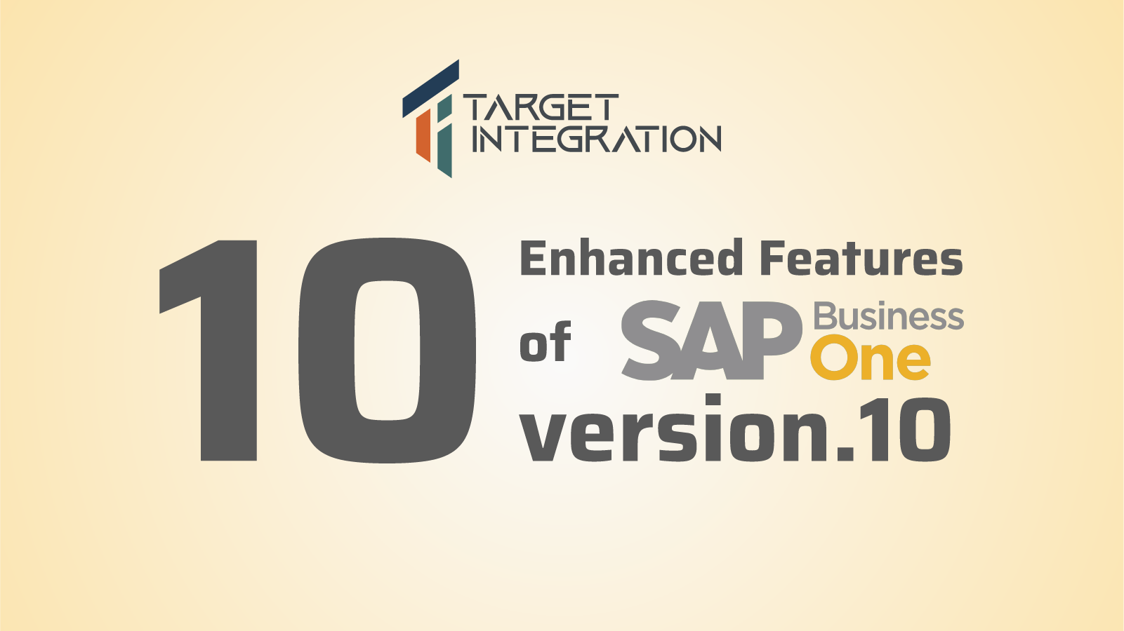 Features of new SAP Businesses One version 10 | Target Integration