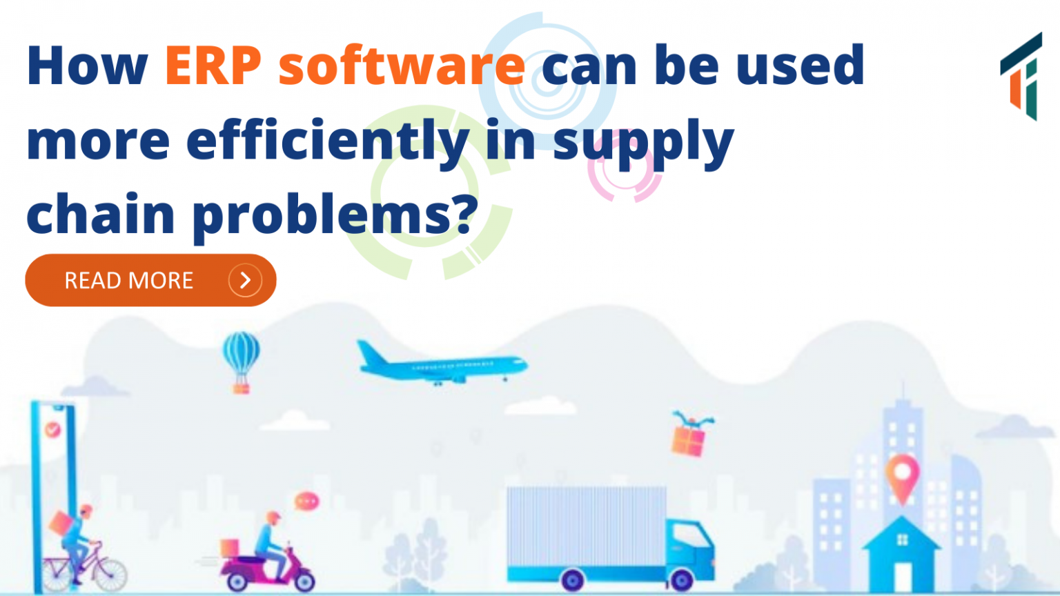 How ERP software can effectively transform Supply Chain crisis