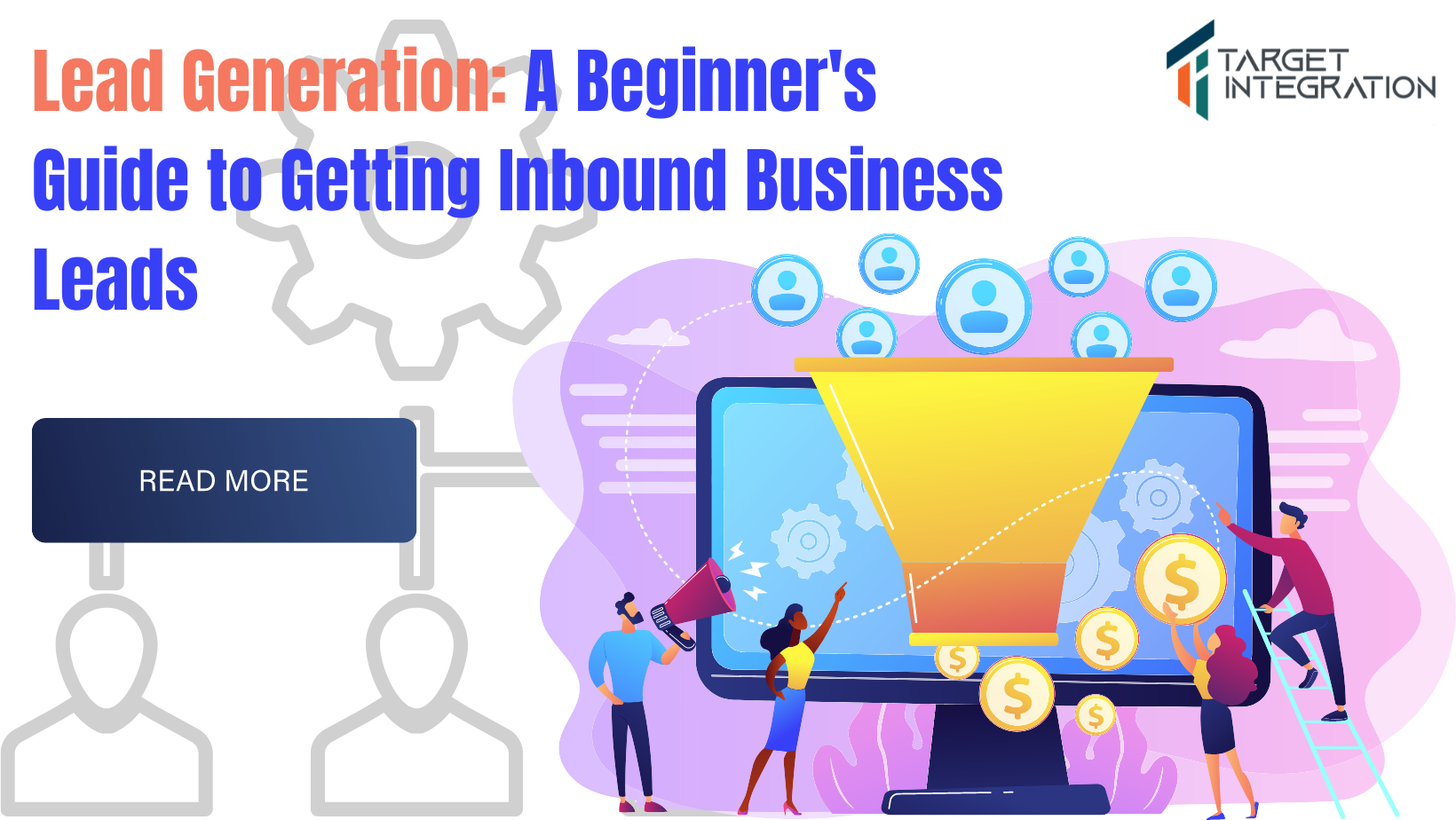 A quick guide to generating Inbound lead | Lead Generation tips