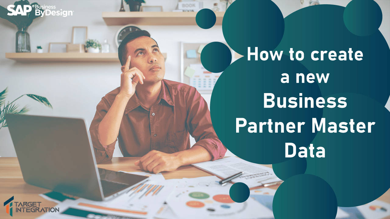 SAP Business ByDesign | Create Business Partner Master Data