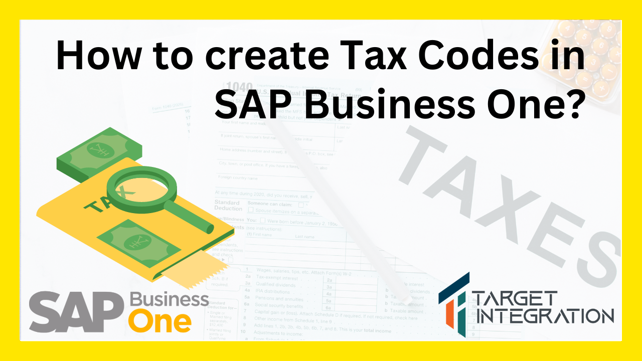 How to Create Tax Codes in SAP Business One India