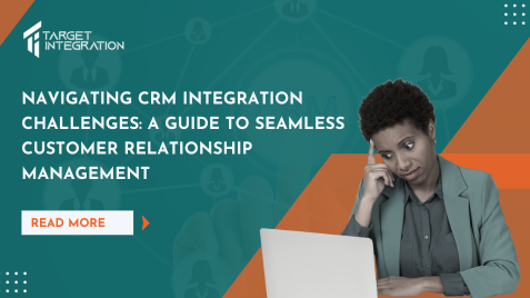 Navigating CRM Integration Challenges: A Seamless Guide