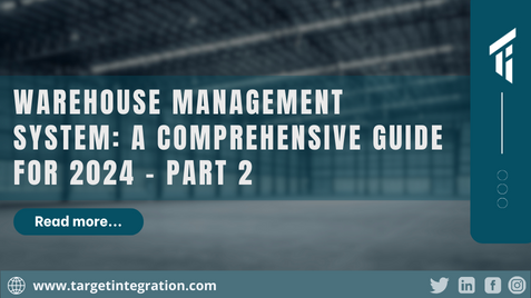 Warehouse Management System (WMS) Guide for 2024 - Part 2