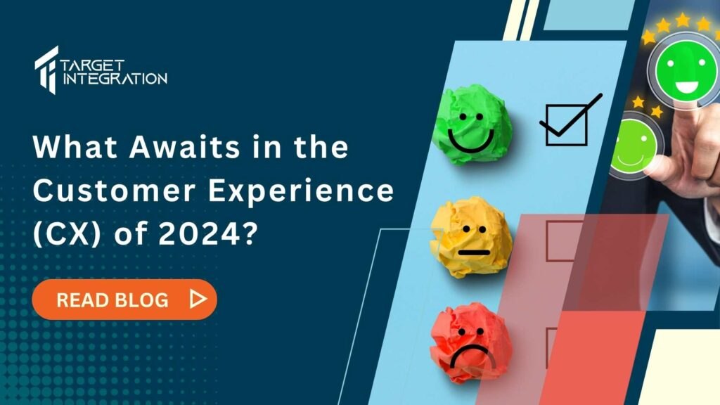 Customer Experience (CX) trends 2024 - What awaits next?